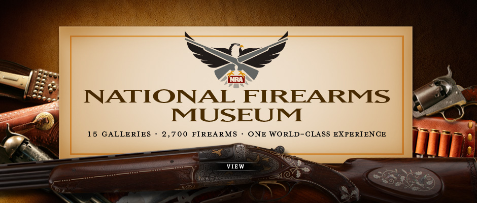 NRA Museums: NRA National Firearms Museum